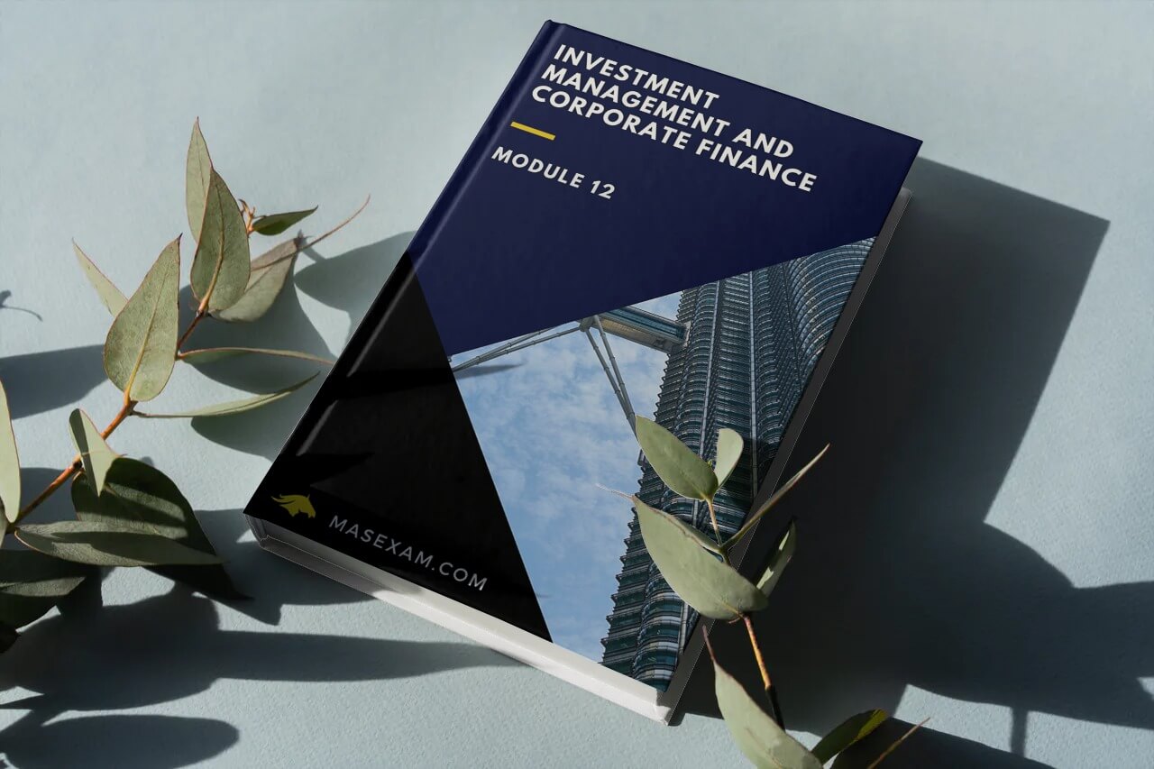 SIDC Exam Module 12 – Investment Management and Corporate Finance – MASExam