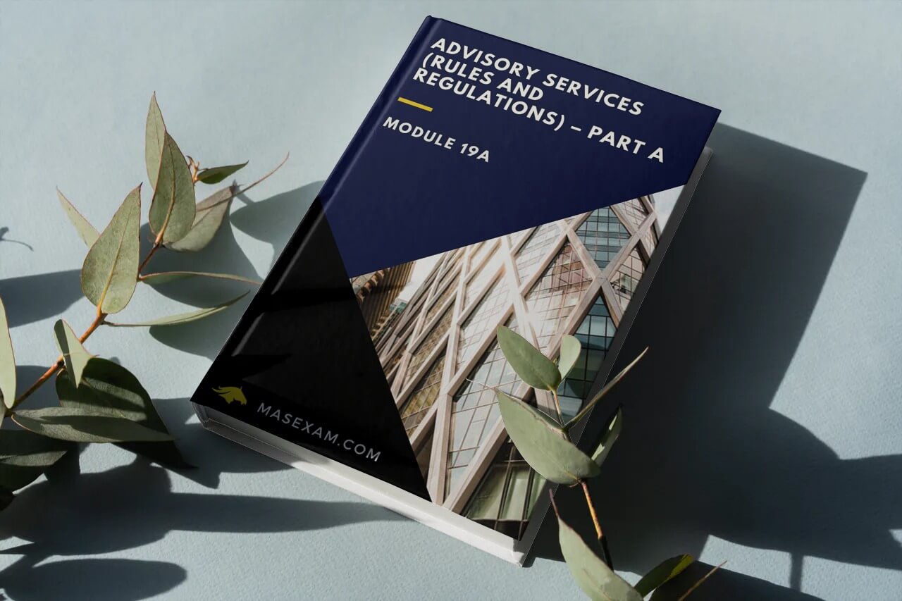 SIDC Exam Module 19A – Advisory Services (Rules and Regulations) – Part ...