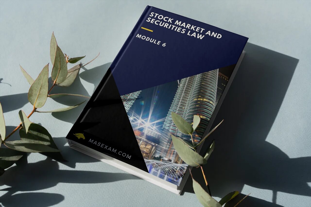SIDC Exam Module 6 – Stock Market and Securities Law – MASExam